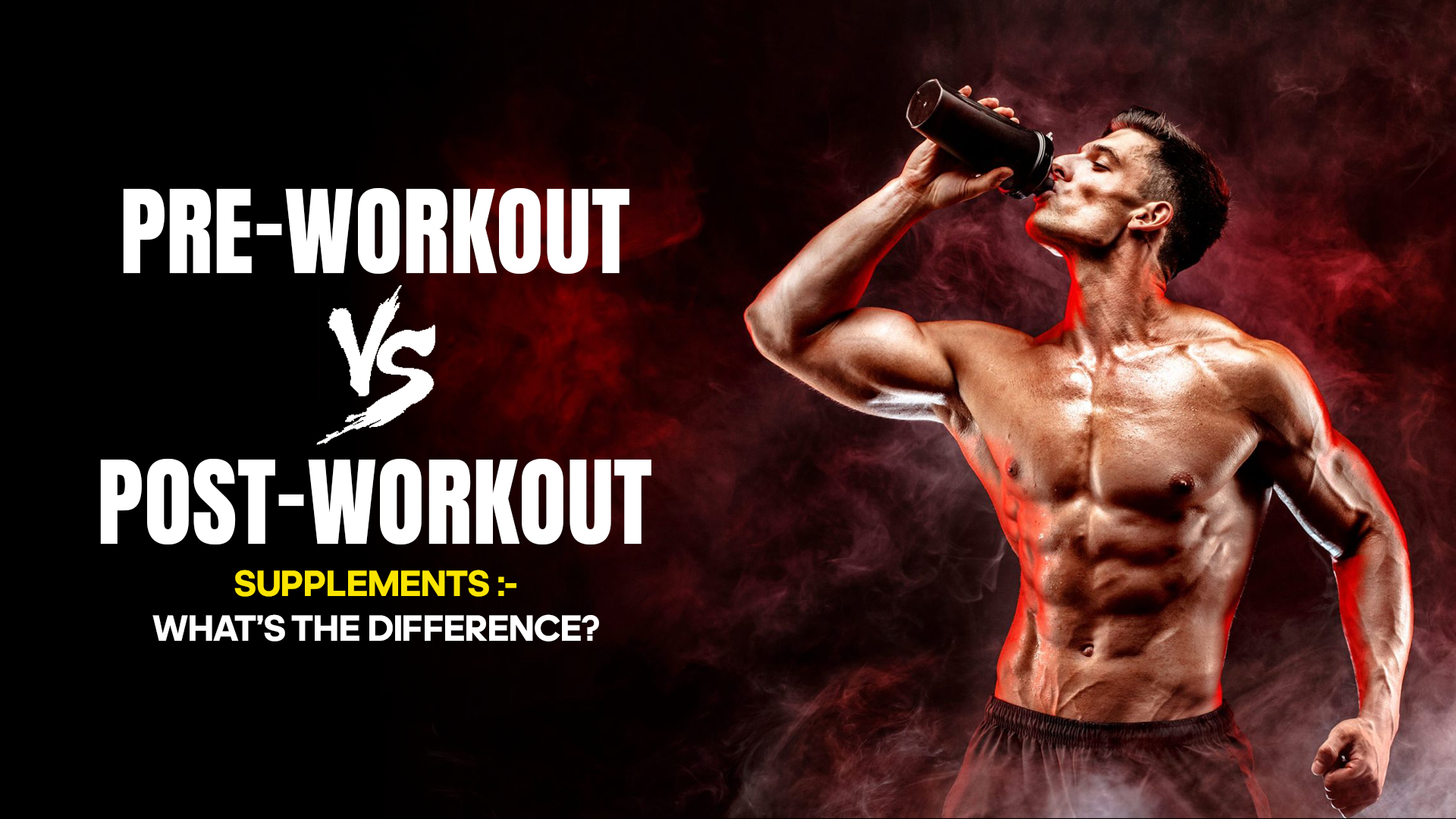 Pre-Workout vs. Post-Workout Supplements : What’s the Difference?