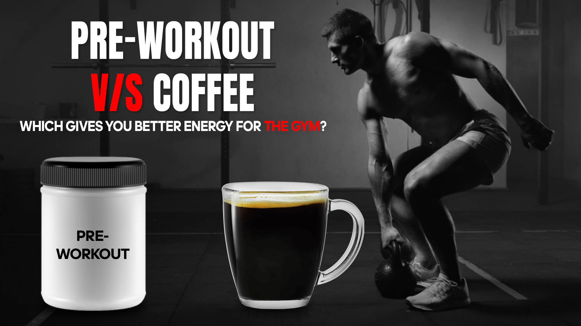Pre-Workout vs. Coffee : Which is Better for Energy?